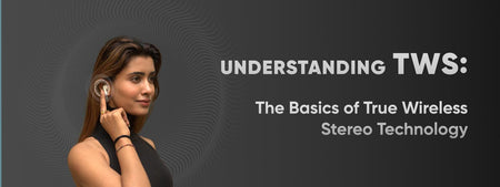 What is TWS? | Advantages of using TWS (True Wireless Stereo) Earbuds ...